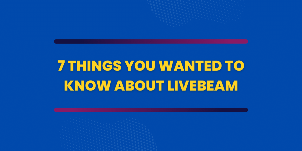 7 Things You Wanted To Know About Livebeam International News Express